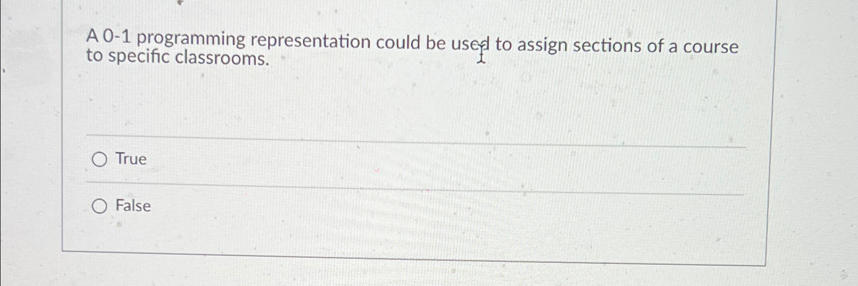 Solved A 0-1 ﻿programming representation could be used to | Chegg.com