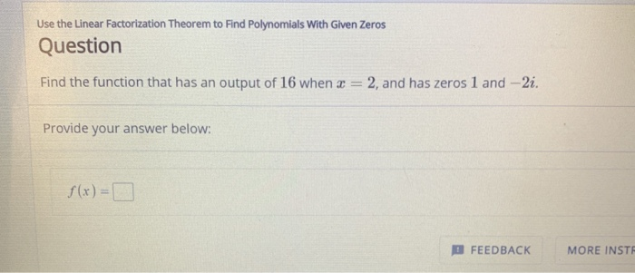 Solved Use The Linear Factorization Theorem To Find 