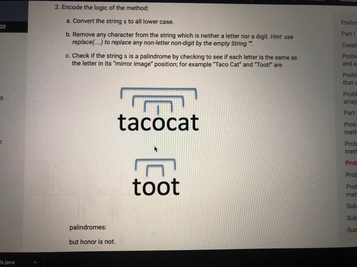 Solved Problem 6: Palindrome 15 points total; | Chegg.com