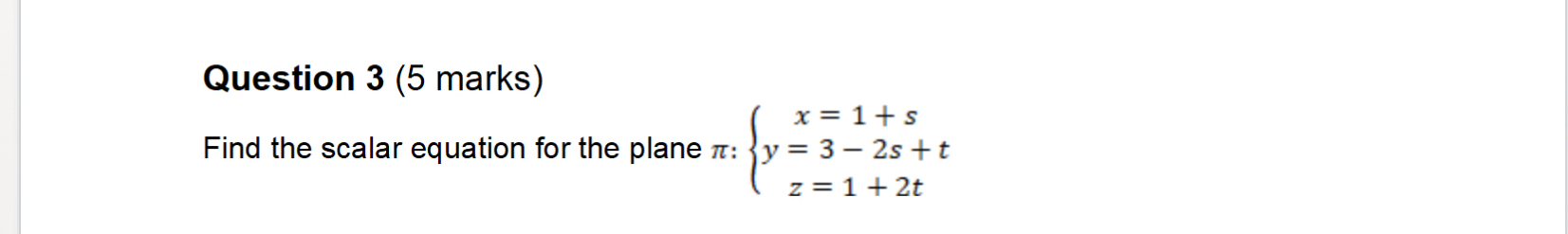 Solved Question 3 (5 ﻿marks)Find the scalar equation for the | Chegg.com