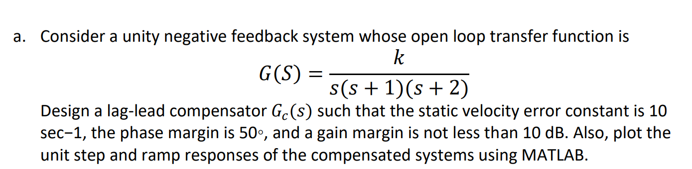 a. ﻿Consider a unity negative feedback system whose | Chegg.com