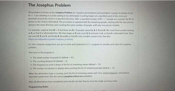 Solved The problem is known as the Josephus Problem (or | Chegg.com