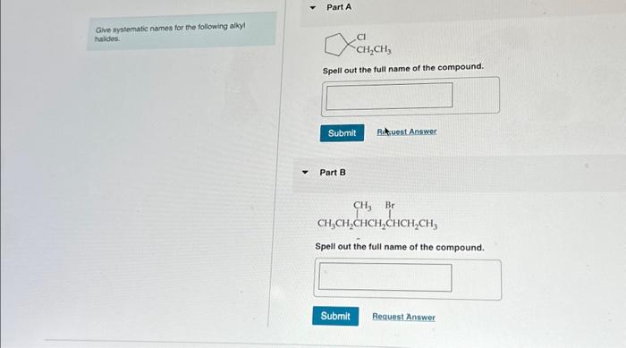 Solved Give systematic names for the following alkyl | Chegg.com