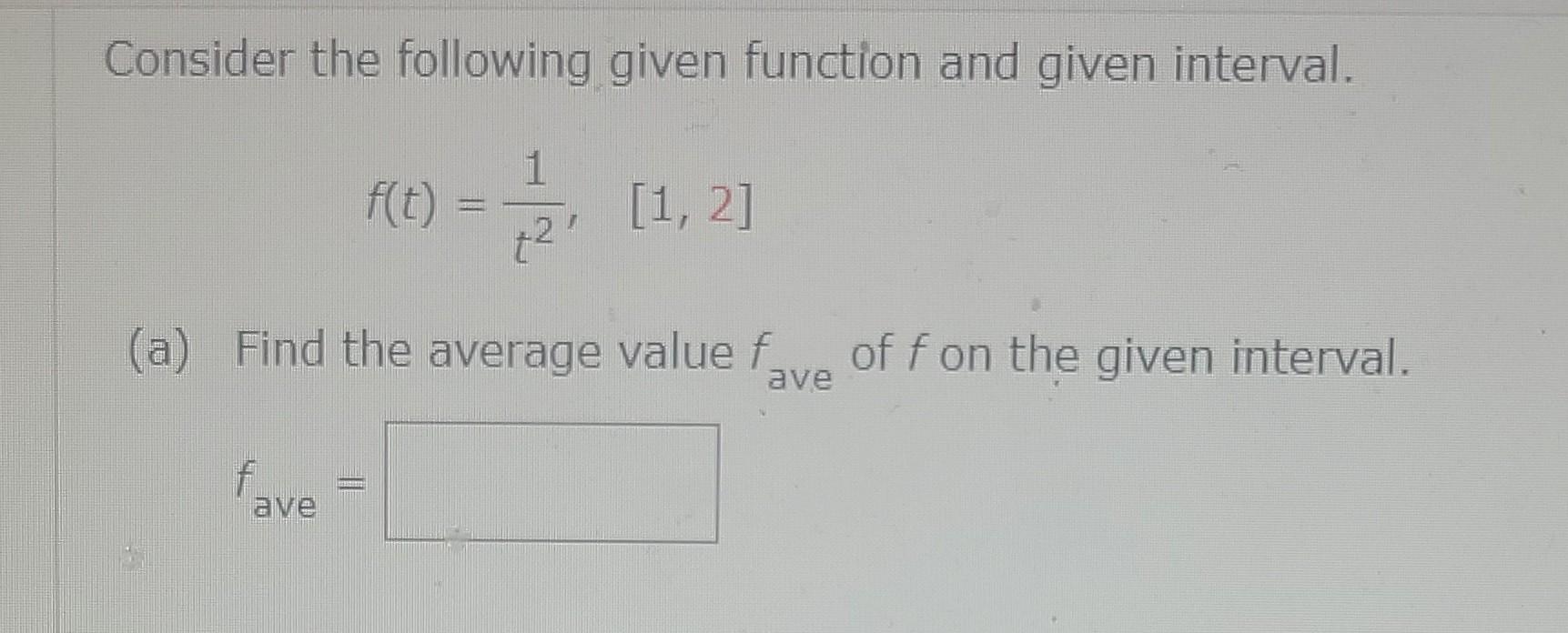 Solved Consider the following given function and given | Chegg.com