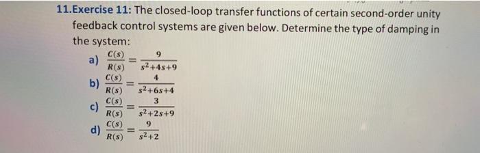 Solved 9 11.Exercise 11: The closed-loop transfer functions | Chegg.com