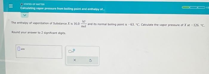 Solved The enthalpy of vaporization of Substance X is | Chegg.com