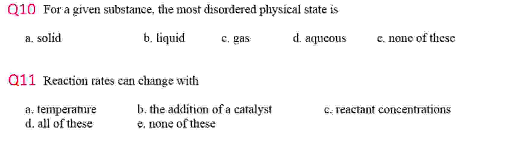 Solved Q10 ﻿For a given substance, the most disordered | Chegg.com