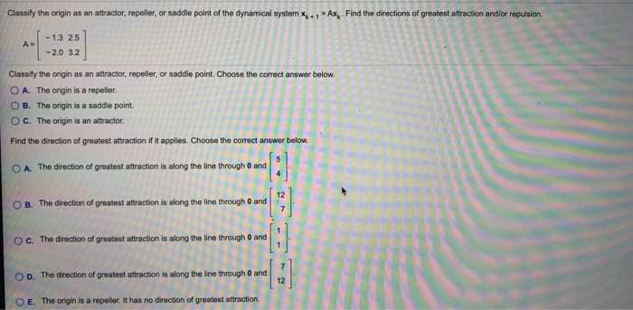 Classify the origin as an attractor, repeller, or | Chegg.com