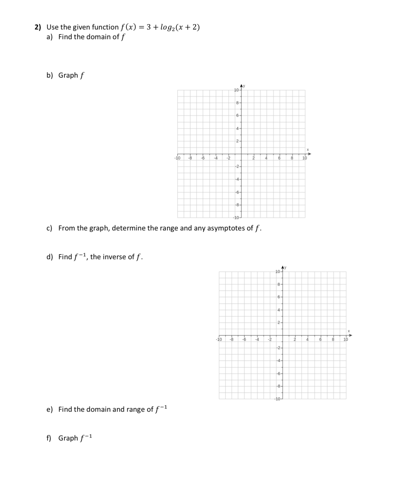 Solved Use The Given Function F X 3 Log2 X 2 A ﻿find The