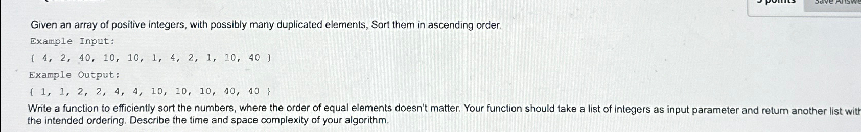 Solved Given an array of positive integers, with possibly | Chegg.com