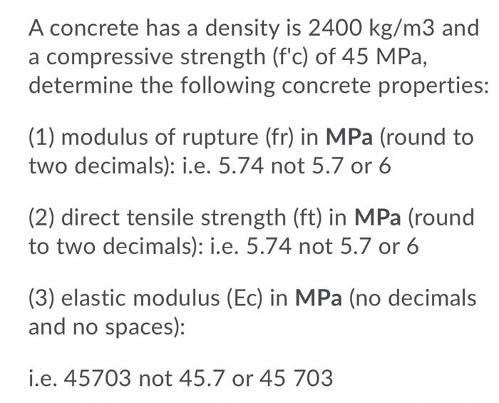 Solved A concrete has a density is 2400 kg/m3 and a | Chegg.com