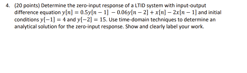 Solved (20 ﻿points) ﻿Determine the zero-input response of a | Chegg.com