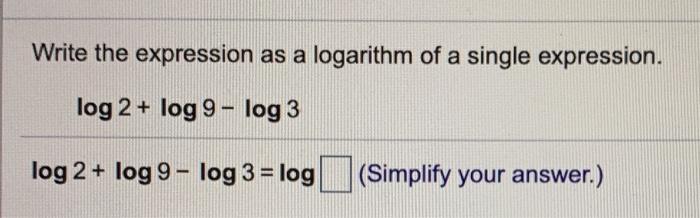 Solved Write the expression as a logarithm of a single | Chegg.com