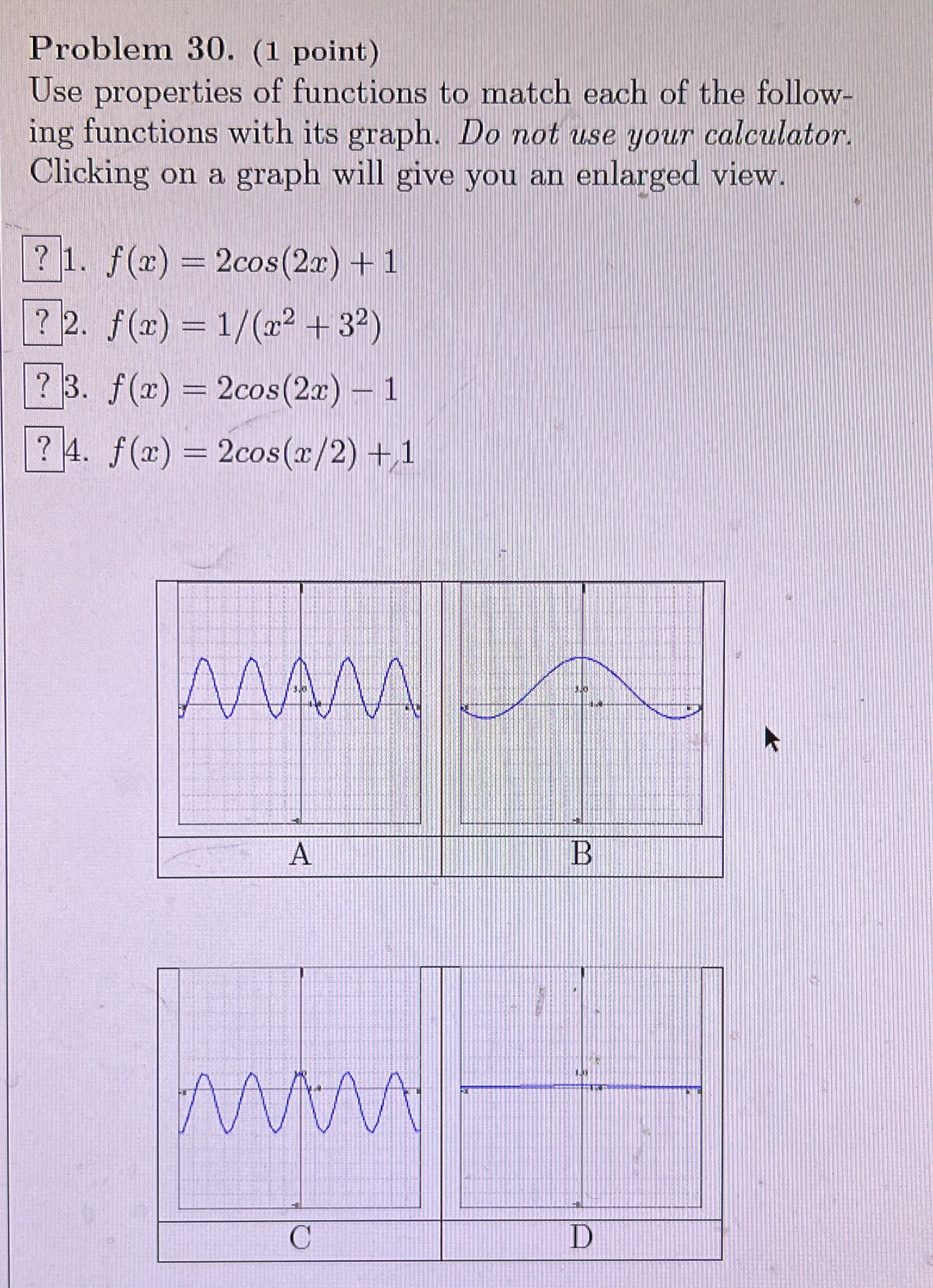 Solved Problem 30. (1 ﻿point)Use properties of functions to | Chegg.com