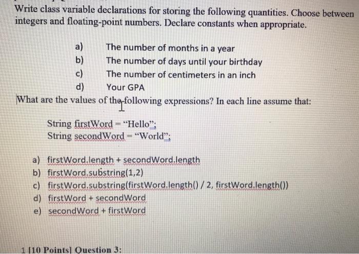 Solved Write class variable declarations for storing the | Chegg.com