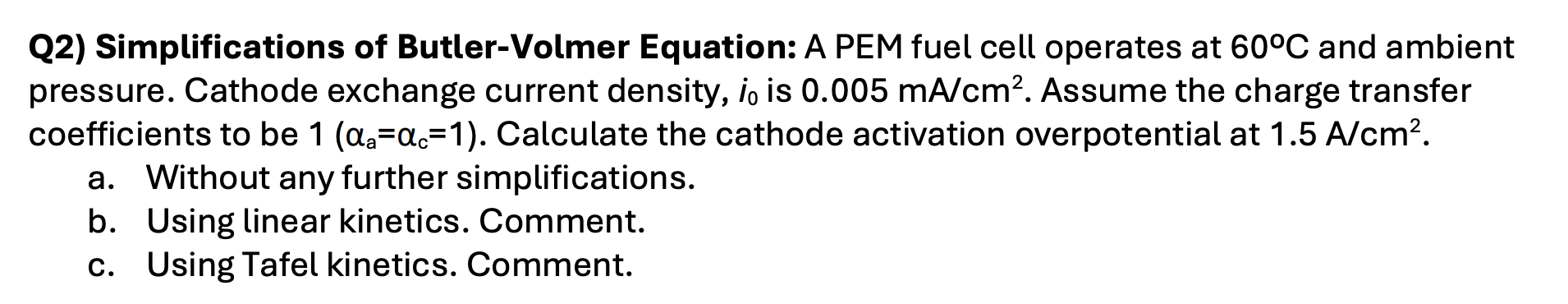 Solved Simplifications of Butler-Volmer Equation: A PEM fuel | Chegg.com