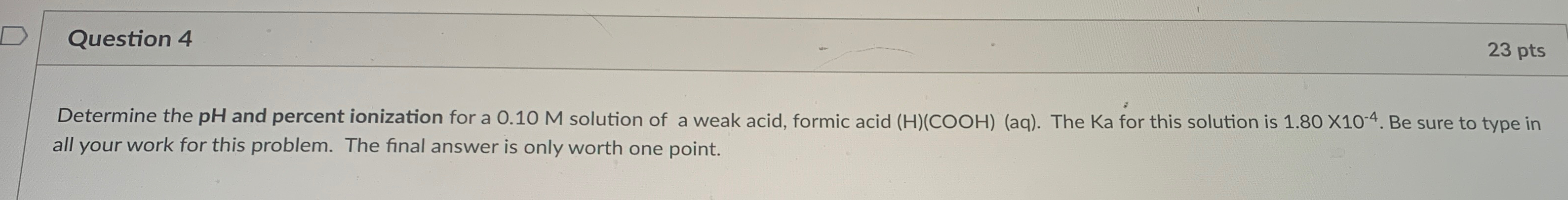Solved Determine the pH ﻿and percent ionization for a 0.10M | Chegg.com