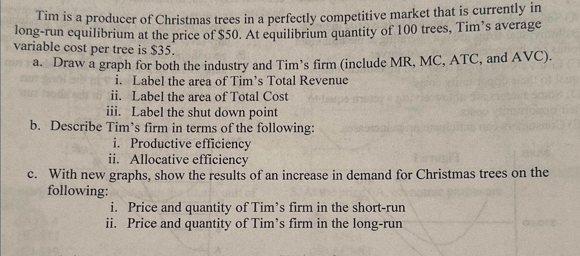 Solved Tim is a producer of Christmas trees in a perfectly | Chegg.com