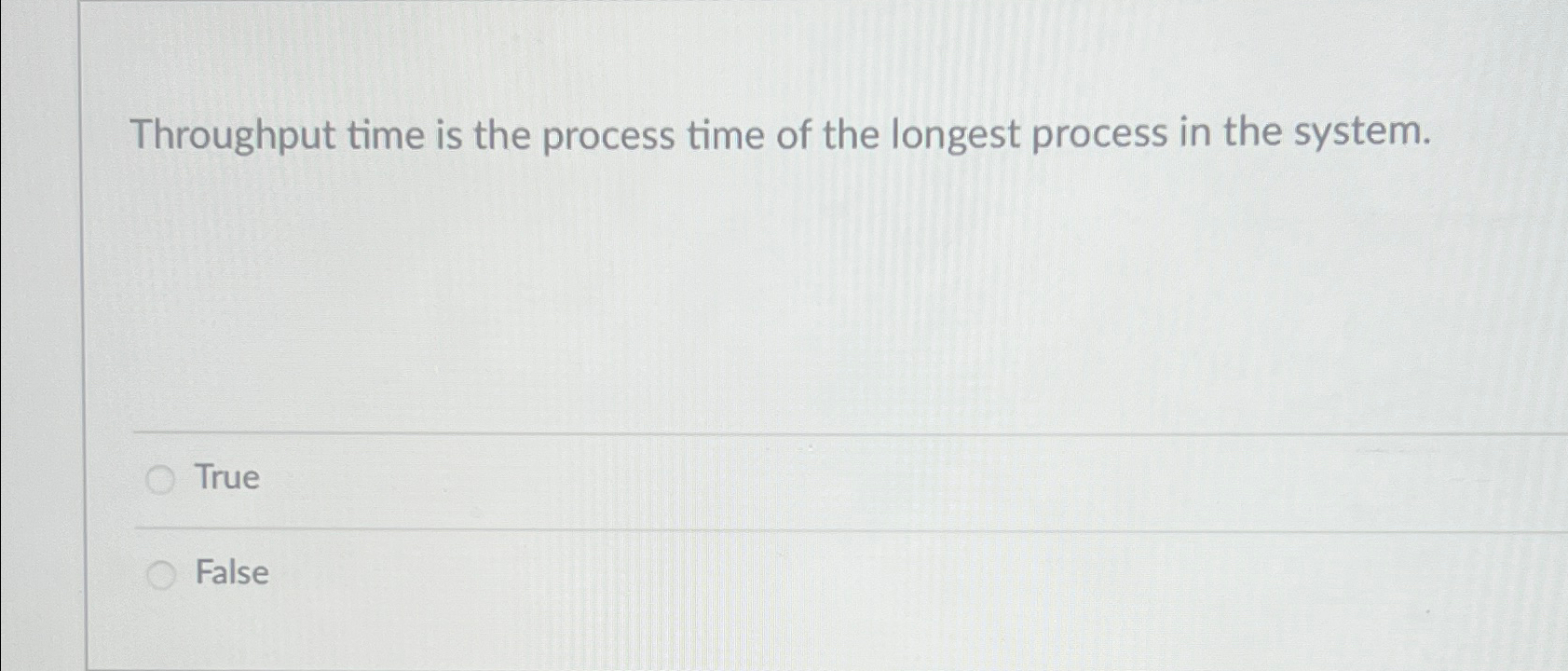Solved Throughput time is the process time of the longest | Chegg.com