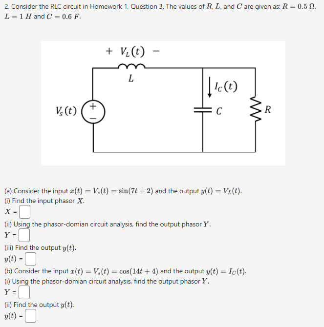 Solved Consider the RLC circuit in Homework 1, ﻿Question 3. | Chegg.com