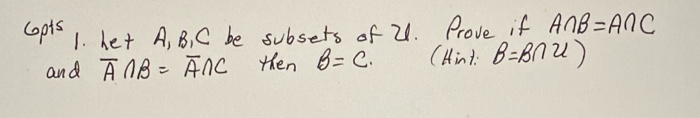 Solved Opt 1. het A, B, C be subsets of 21. Prove it ANB=Anc | Chegg.com