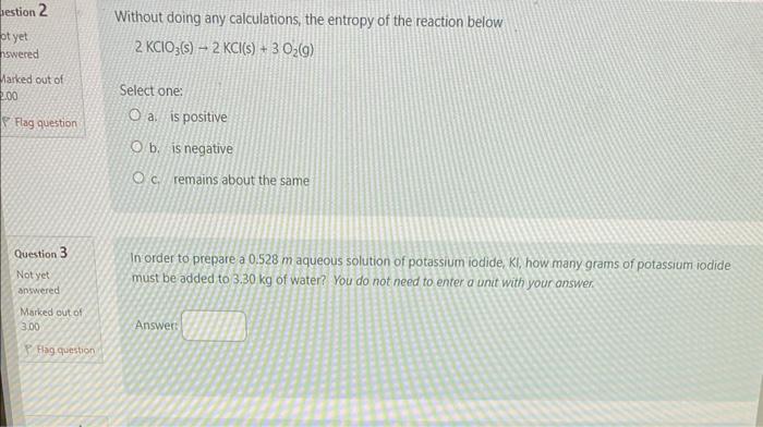 Solved Without doing any calculations, the entropy of the | Chegg.com