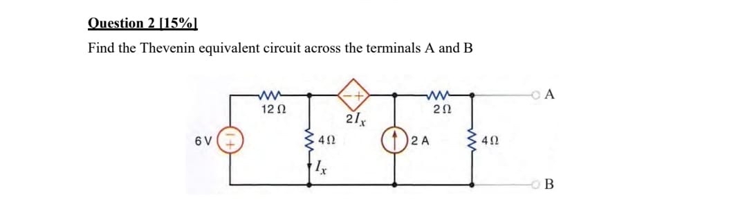 Solved Ouestion 2[15%]Find the Thevenin equivalent circuit | Chegg.com