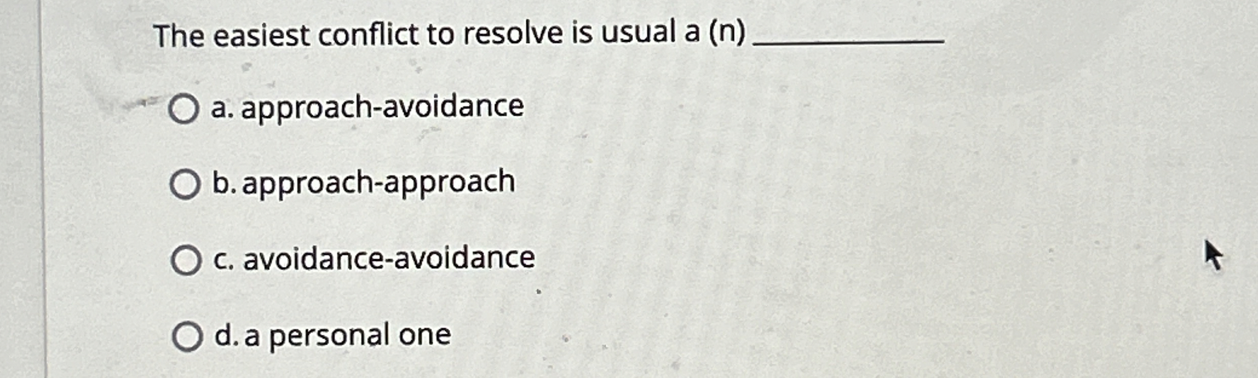 Solved The easiest conflict to resolve is usual a ( n )a. | Chegg.com