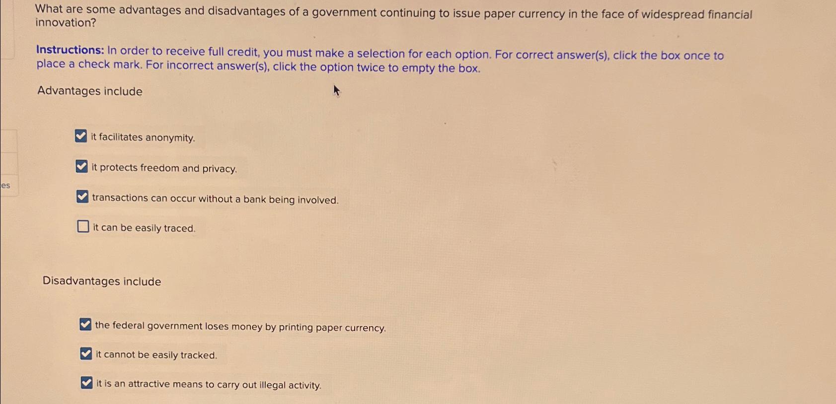 Solved What are some advantages and disadvantages of a | Chegg.com