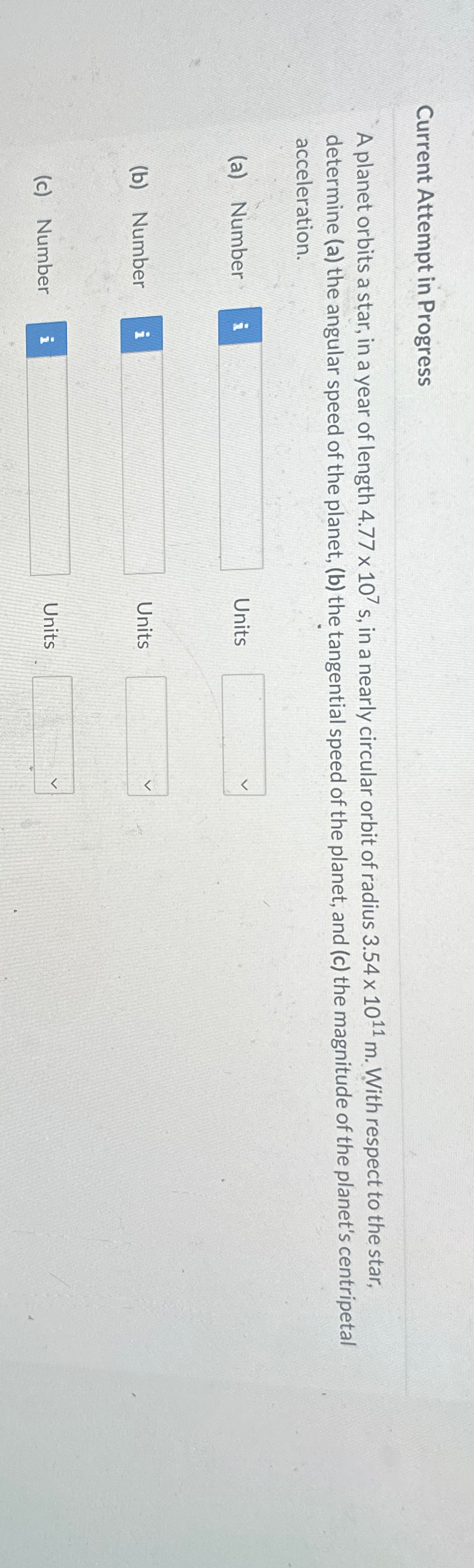 Solved Current Attempt in ProgressA planet orbits a star, in | Chegg.com