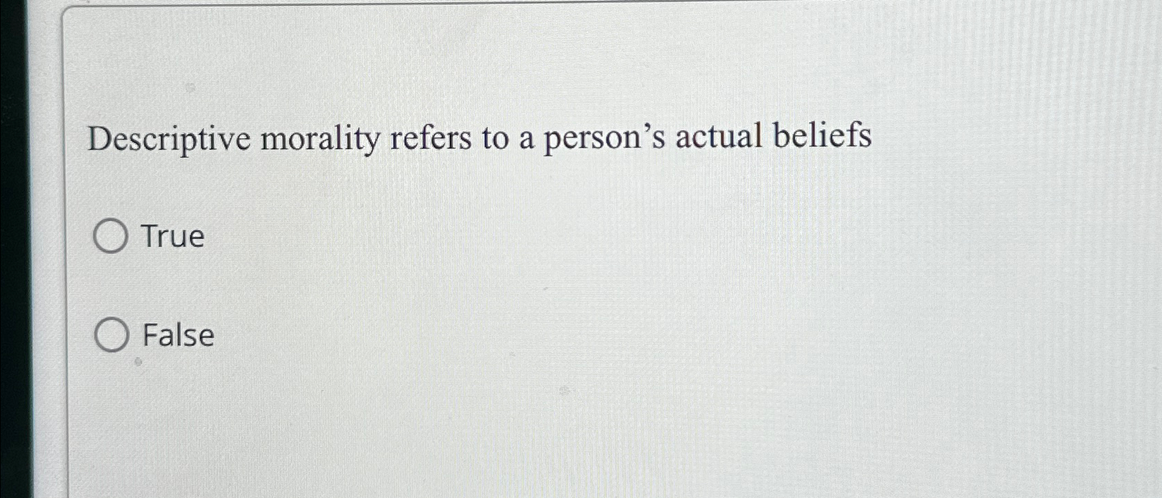 Solved Descriptive morality refers to a person's actual | Chegg.com