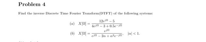 Solved Find the inverse Discrete Time Fourier | Chegg.com