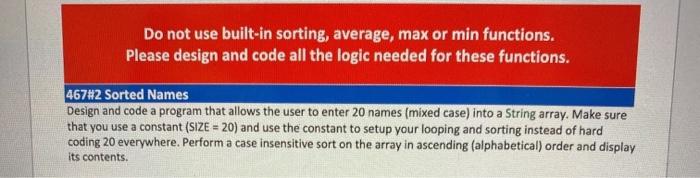 Solved Do not use built-in sorting, average, max or min | Chegg.com