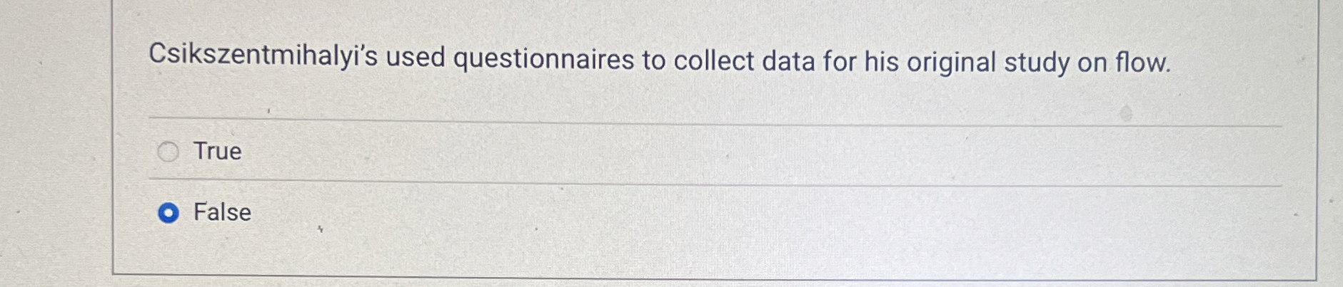 Solved Csikszentmihalyi's used questionnaires to collect | Chegg.com
