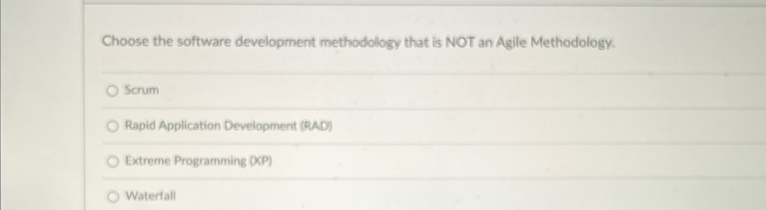 Solved Choose the software development methodology that is | Chegg.com
