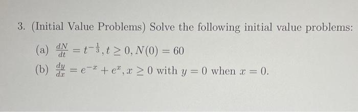 Solved 3. (Initial Value Problems) Solve the following | Chegg.com