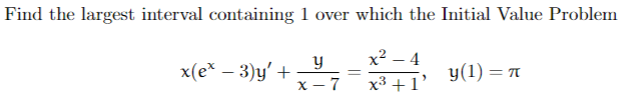 Solved Find the largest interval containing 1 ﻿over which | Chegg.com