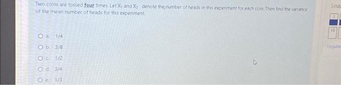Solved Two coins are tossed four times. Let X₁ and X₂ denote | Chegg.com