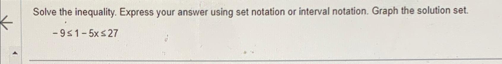 Solved Solve the inequality. Express your answer using set | Chegg.com