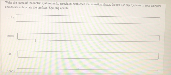Solved Write the name of the metric system prefix associated | Chegg.com