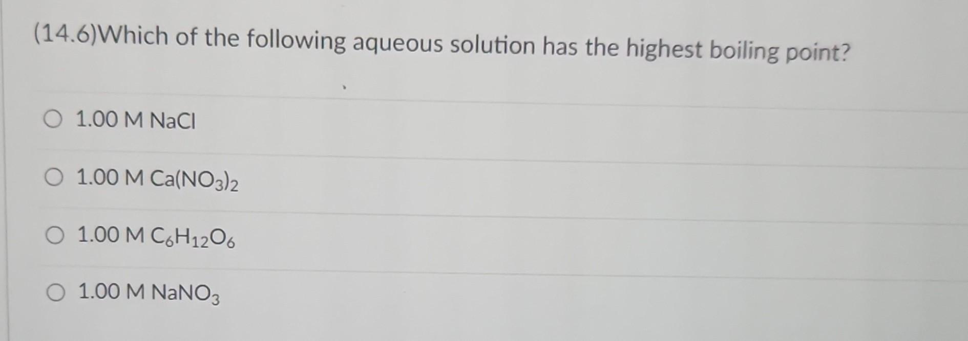 Solved Which of the following aqueous solution has the | Chegg.com