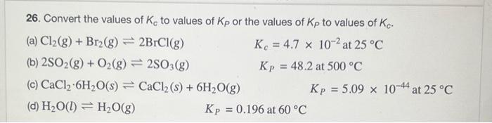 Solved 26. Convert the values of Kc to values of KP or the | Chegg.com