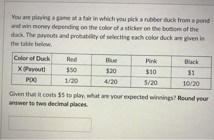 Solved You are playing a game at a fair in which you pick a | Chegg.com