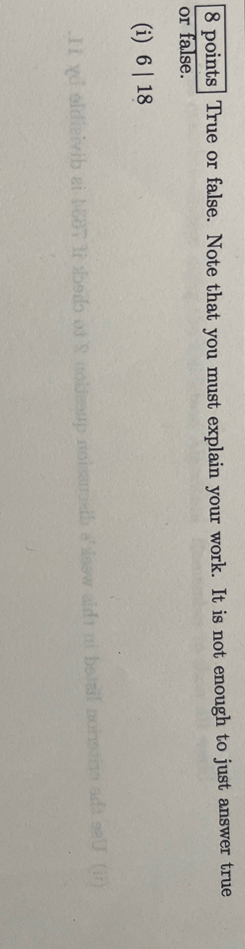 Solved 8 ﻿points True or false. Note that you must explain | Chegg.com