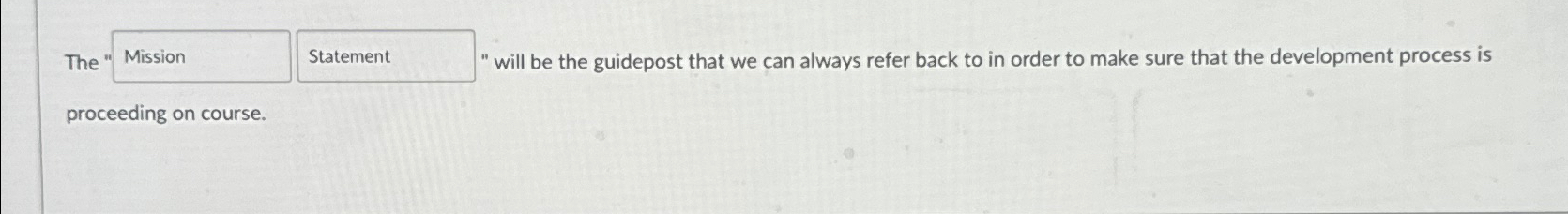 Solved The " " ﻿will be the guidepost that we can always | Chegg.com