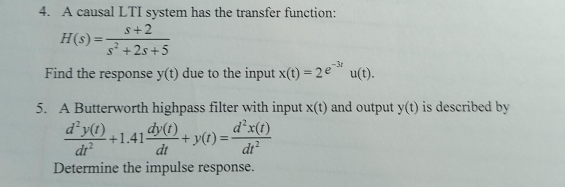 Solved 4. A causal LTI system has the transfer function: | Chegg.com