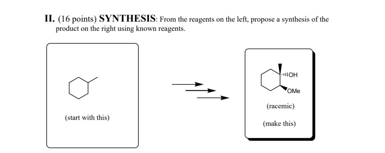 Solved II. (16 ﻿points) ﻿SYNTHESIS: From the reagents on the | Chegg.com