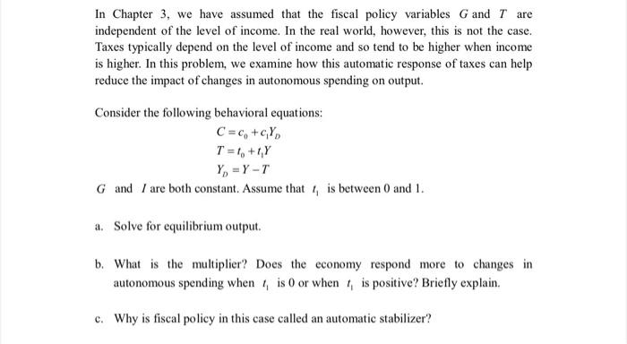 Solved In Chapter 3, we have assumed that the fiscal policy | Chegg.com