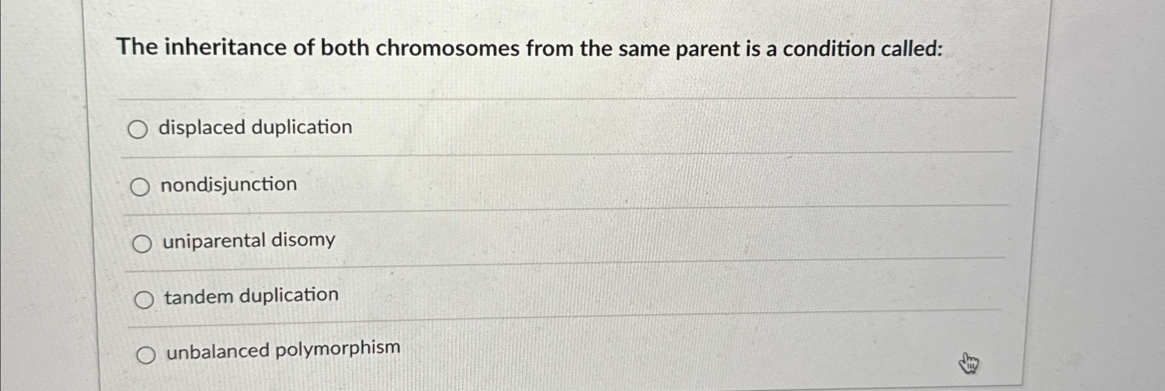 Solved The inheritance of both chromosomes from the same | Chegg.com