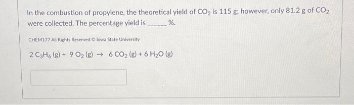 Solved In the combustion of propylene, the theoretical yield | Chegg.com